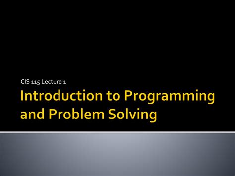 Ppt Introduction To Programming And Problem Solving Powerpoint Presentation Id9689820