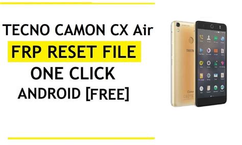 Tecno Camon CX Air FRP File Tool Download Free Unlock Gmail Lock