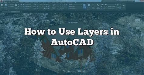 How To Use Layers In AutoCAD Step By Step CADdikt