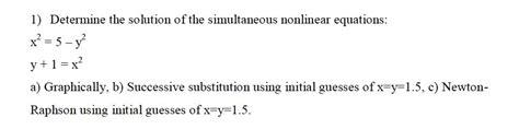 Solved 1 Determine The Solution Of The Simultaneous