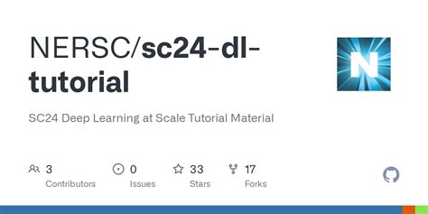 Github Nerscsc24 Dl Tutorial Sc24 Deep Learning At Scale Tutorial