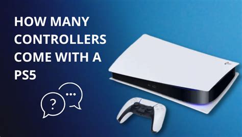 How Many Controllers Come With A PS Read To Know
