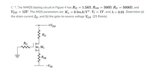 Solved C 1 The Nmos Biasing Circuit In Figure 4 Has Rd