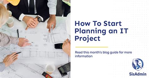 How To Start Planning An IT Project SisAdmin