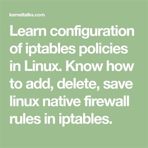 Learn Configuration Of Iptables Policies In Linux Know How To Add Delete Save Linux Native