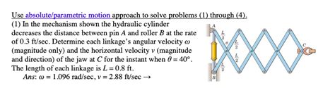Solved Use Absolute Parametric Motion Approach To Solve Chegg