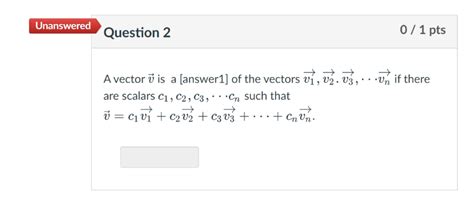 Solved A Vector V Is A Answer1 Of The Vectors V1v2⋅v3⋯vn