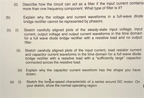 Solved Ii Describe How The Circuit Can Act As A Filter If Chegg Com