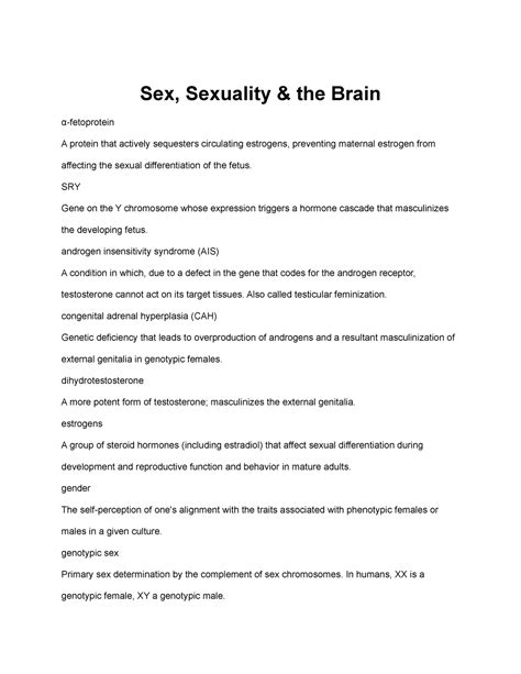 Sex Sexuality the Brain Sex Sexuality the Brain α fetoprotein A protein that actively