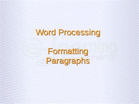 Word Processing Formatting Paragraphs