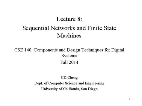 Lecture 8 Sequential Networks And Finite State Machines