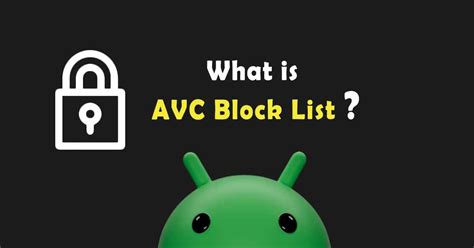 What Is The Avc Block List On Android