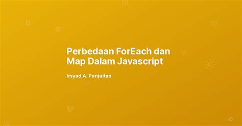 perbedaan foreach dan map dalam javascript parsinta