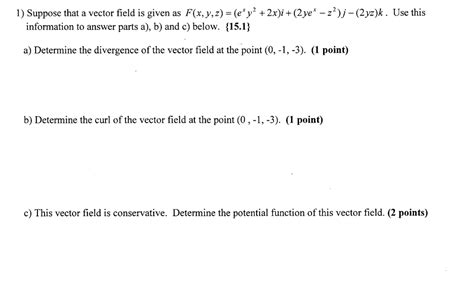 Solved Suppose That A Vector Field Is Given As F X Y Z Chegg Com