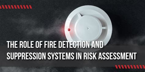 Fire Detection And Suppression Systems Risk Assessment Importance