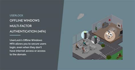 Shaun T On Linkedin Offline Windows Multi Factor Authentication Mfa