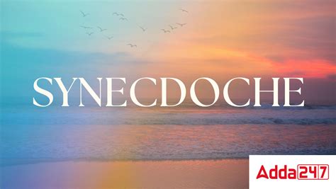 Synecdoche Meaning And Examples In English Hindi