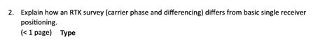 Solved 2 Explain How An RTK Survey Carrier Phase And Chegg Com