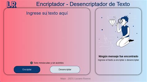 Github Lucianoriverosencriptador Y Desencriptador Challenge One