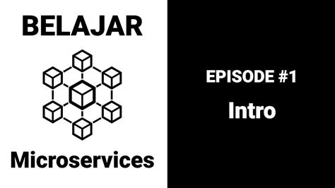 Belajar Microservices 1 Intro Youtube