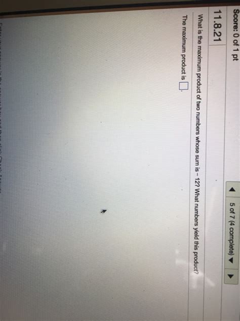 Solved What Is The Maximum Product Of Two Numbers Whose Sum