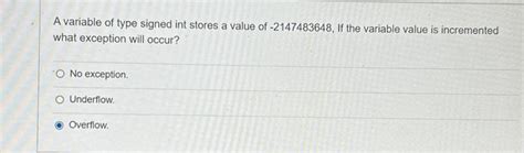 Solved A Variable Of Type Signed Int Stores A Value Of Zero
