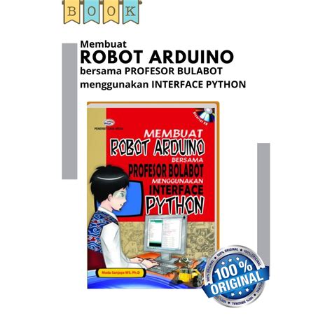 jual membuat robot arduino bersama profesor bolabot menggunakan interface python shopee indonesia