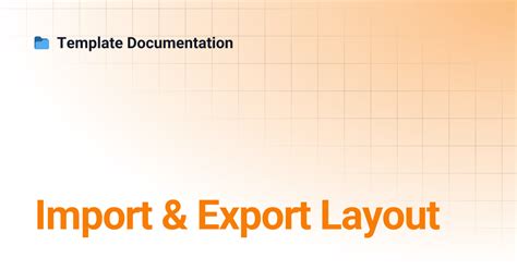 Import And Export Layout Template Documentation