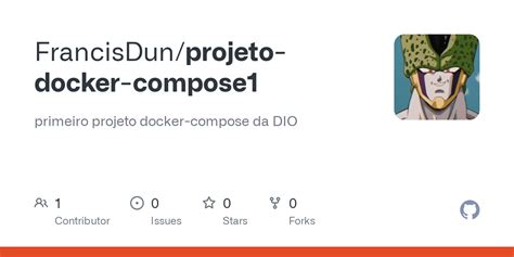 Github Francisdunprojeto Docker Compose1 Primeiro Projeto Docker Compose Da Dio