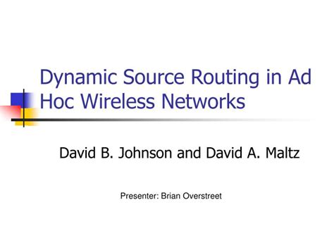Ppt Dynamic Source Routing In Ad Hoc Wireless Networks Powerpoint