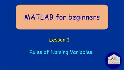 Matlab Lesson 1 Rules Of Naming Variables Youtube