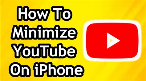 How To Minimize Youtube On Android Phone Youtube