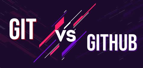 Git Vs Github Features Differences And More In 2024