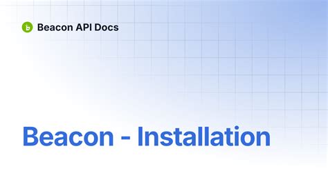 Beacon Installation Beacon Api Docs