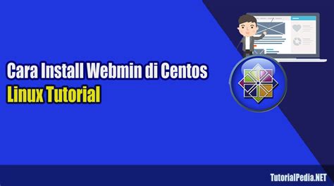 Cara Install Webmin Di Centos 7 Tutorialpedia