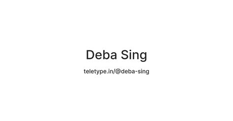 Deba Sing — Teletype