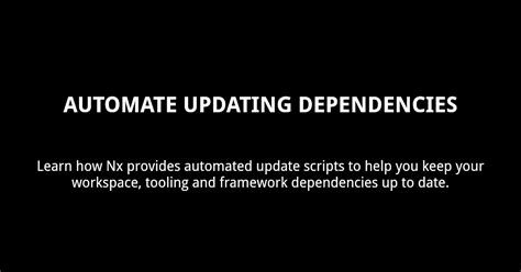 Automate Updating Dependencies Nx