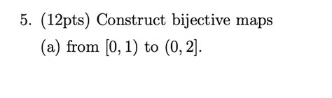Solved Pts Construct Bijective Maps A From To Chegg Com