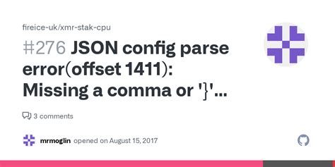Json Config Parse Erroroffset 1411 Missing A Comma Or After An Object Member · Issue