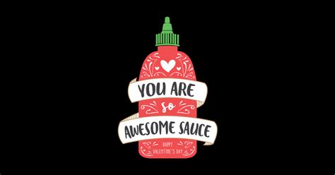 You Are Awesome Sauce Funny Valentines Day Awesome Sauce Sticker