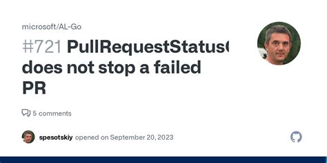 PullRequestStatusCheck Does Not Stop A Failed PR Issue 721