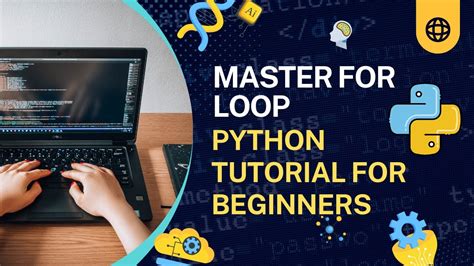 Python For Loop Explained Looping In Python For Beginners Youtube