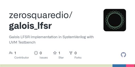 Github Zerosquarediogaloislfsr Galois Lfsr Implementation In Systemverilog With Uvm Testbench