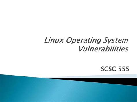 PPT Linux Operating System Vulnerabilities PowerPoint Presentation