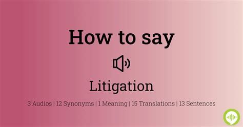 How To Pronounce Litigation