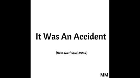 It Was An Accident Neko Girlfriend Asmr Youtube