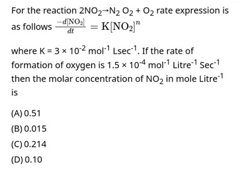 For The Reaction 2 Mathrm { No } { 2 } Rightarrow Mathrm {~n} { 2