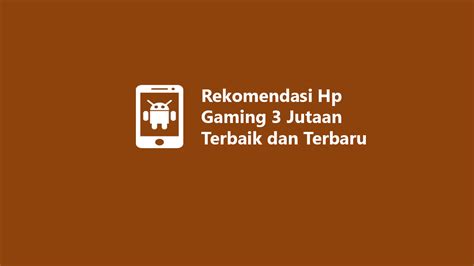 Rekomendasi Hp Gaming Jutaan Terbaik Dan Terbaru
