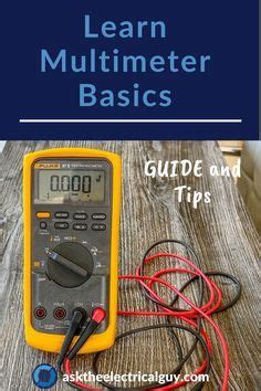 How To Use And Read A Multimeter Basic Electrical Wiring Home Electrical Wiring Multimeter