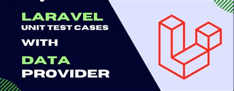 Run Unit Test Case In Laravel With Data Provider Devstringx